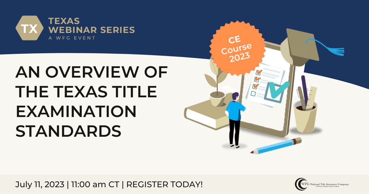 Texas CE Webinar: An Overview of the Texas Title Standards - WFG ...
