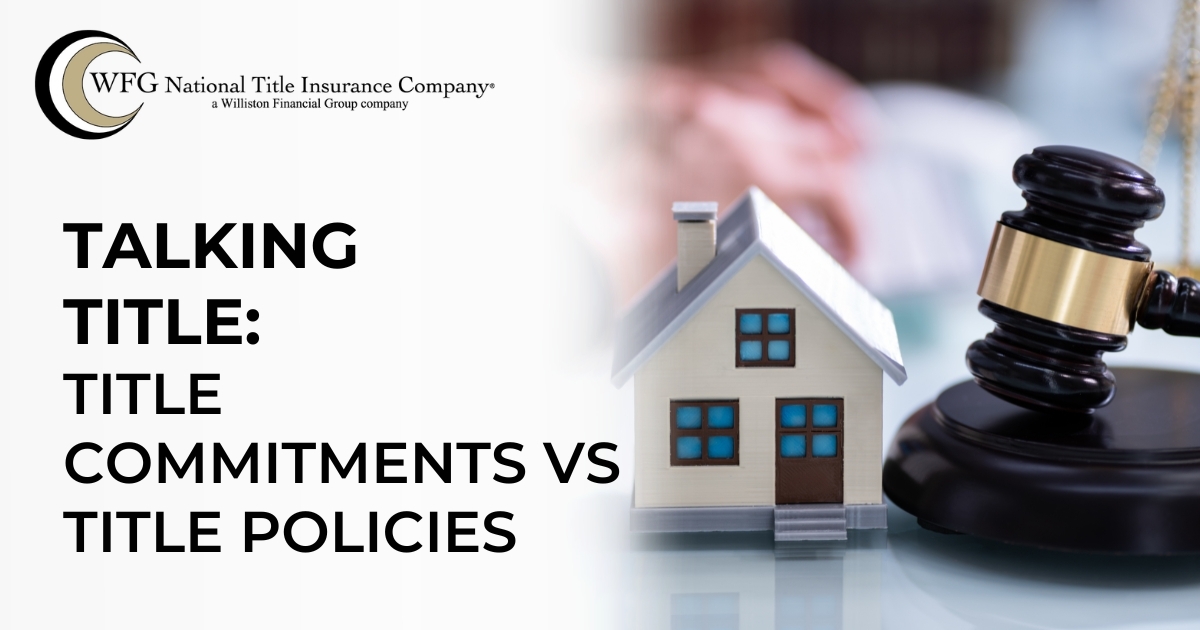 Talking Title with Kimberly Fields Topic: Title Commitments Vs. Title Policies - WFG National Title
