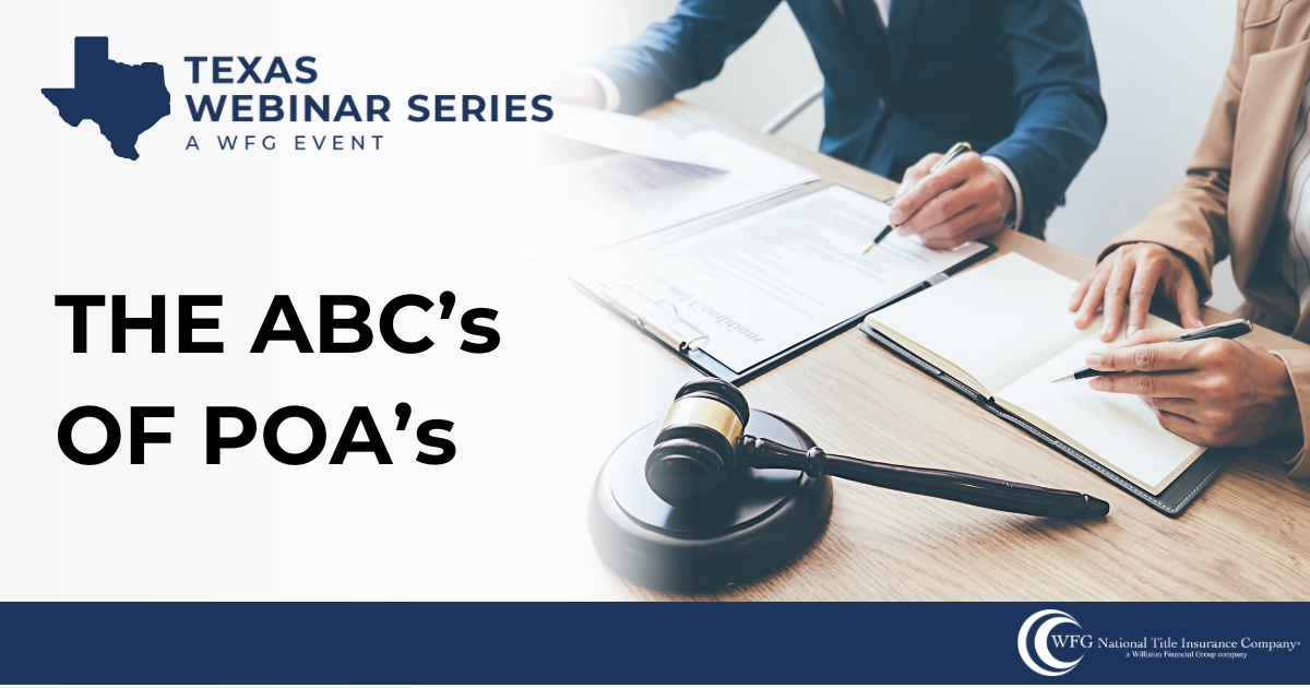 Texas Webinar ABCs of POAs - WFG National Title