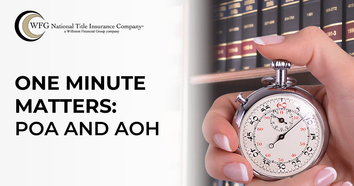 One Minute Matters | POAs & AOHs - What Do They Have In Common? - WFG ...
