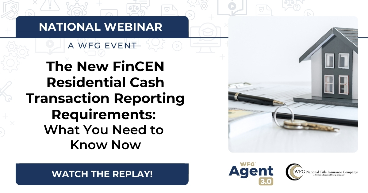 National Webinar | The New FinCEN Residential Cash Transaction ...